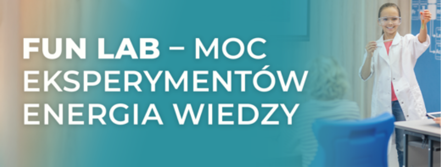Program grantowy FUN LAB - educarium - Klasopracownia